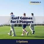 5 Fun Golf Games for 3 Players [with Betting]